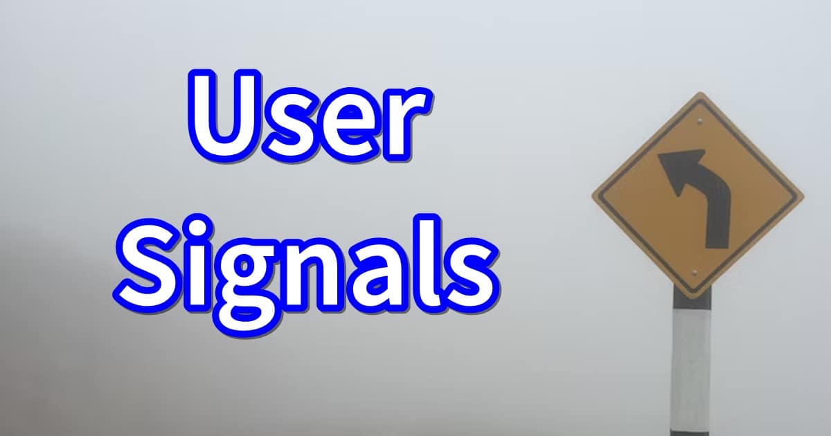 ทำไม AI ถึงติดอันดับการค้นหายาก ? (เรื่อง User Signals)